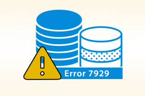 SQL Server Database Error 7929 - Effective and Posible Solution