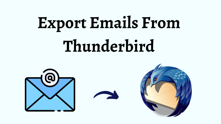 Export Thunderbird Emails – Save Emails in Multiple File Formats